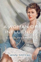 Review: A Woman of Influence, by Ann Moyal