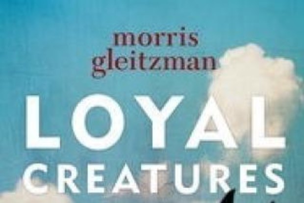 Loyal Creatures by Morris Gleitzman