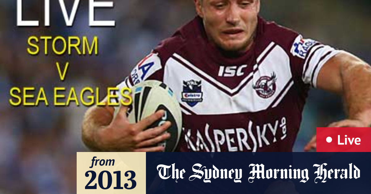 Live: Melbourne Storm v Manly Sea Eagles