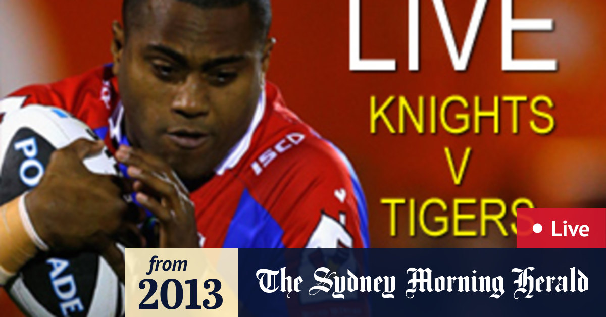 Live: Newcastle Knights v Wests Tigers