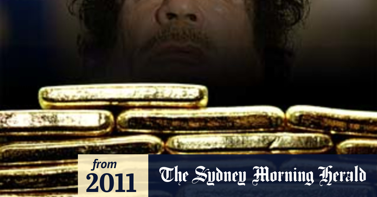 Gaddafi sitting on 143 tonnes of gold in Libya: report