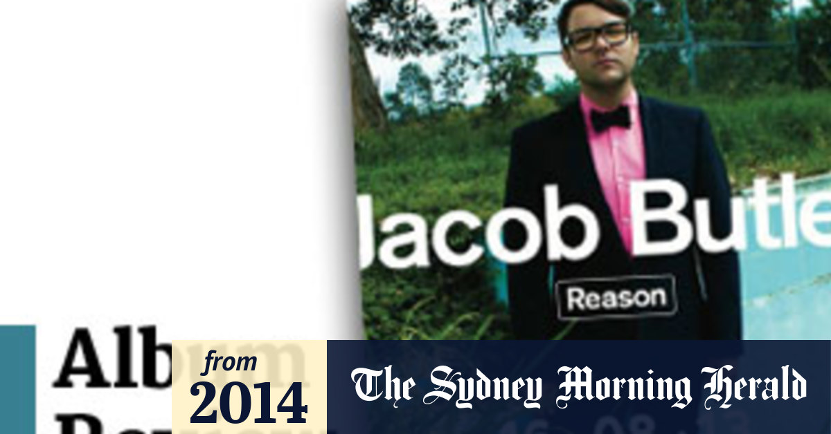 Jacob Butler's "Reason"