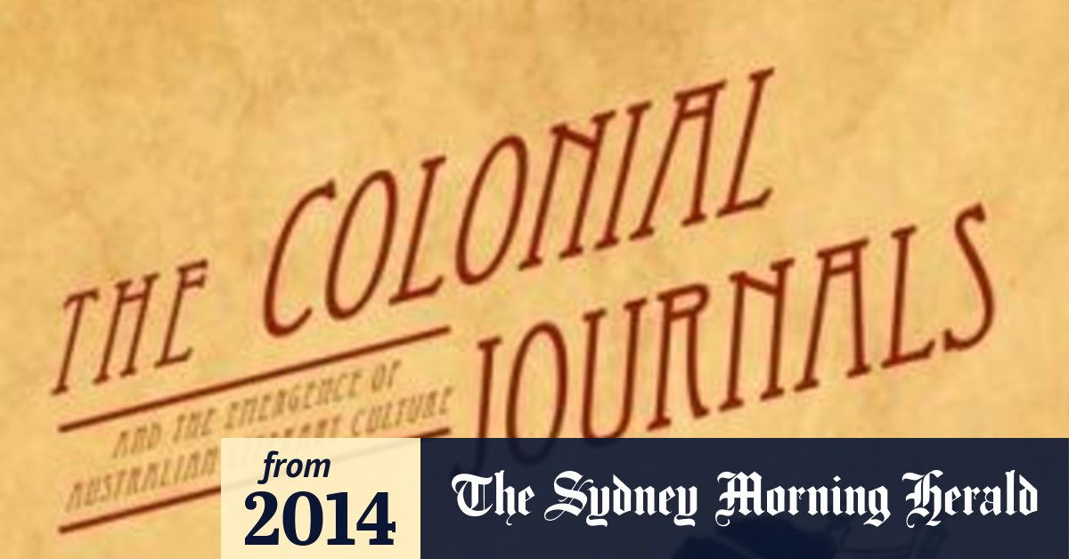 Colonial 19th century journals built Australian literary culture