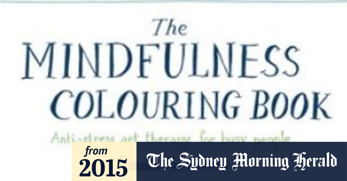 Mind the lines and draw on art therapy in The Mindfulness Colouring Book