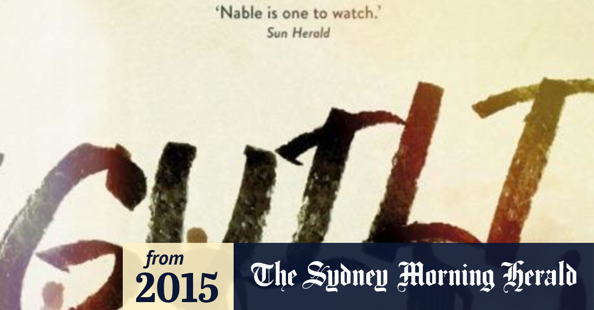 Matt Nable's Guilt review: The actor's third novel is one you can't put ...