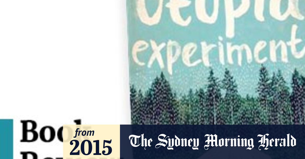 Book review, The Utopia Experiment, by Dylan Evans