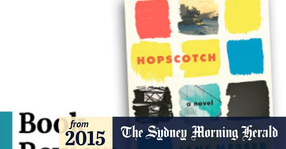Hopscotch review: Jane Messer's plot winds up and tightens up