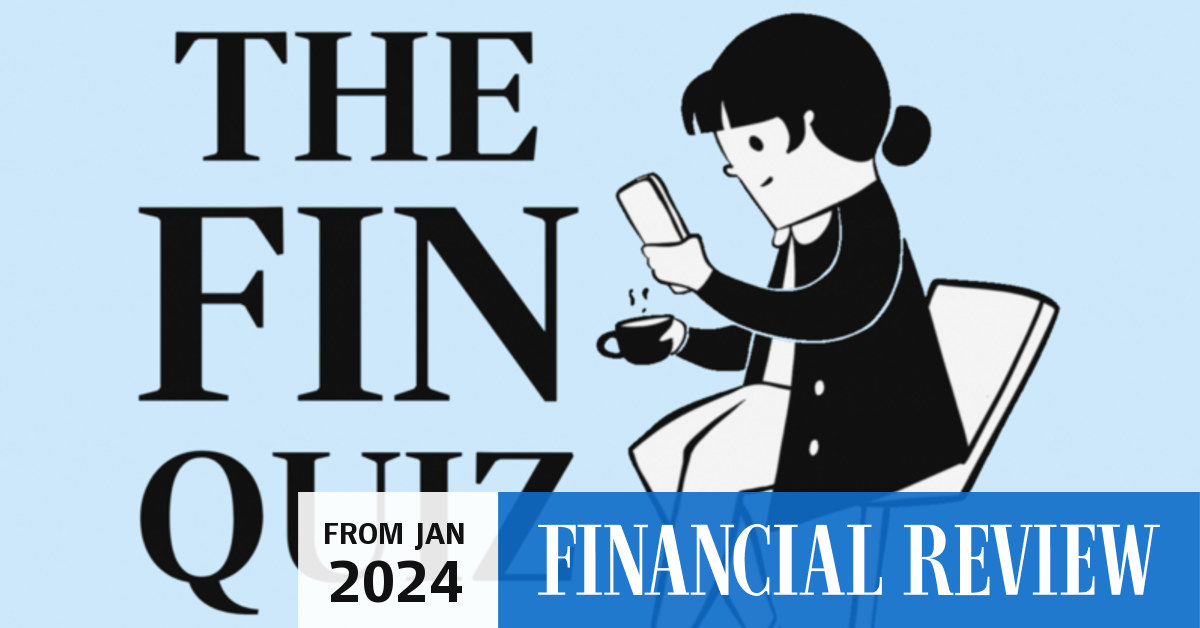 The Fin quiz: Test your knowledge of the week’s news with these 10 ...