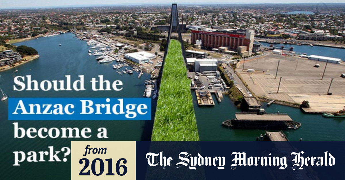 Video: Should the Anzac Bridge be turned into a park?
