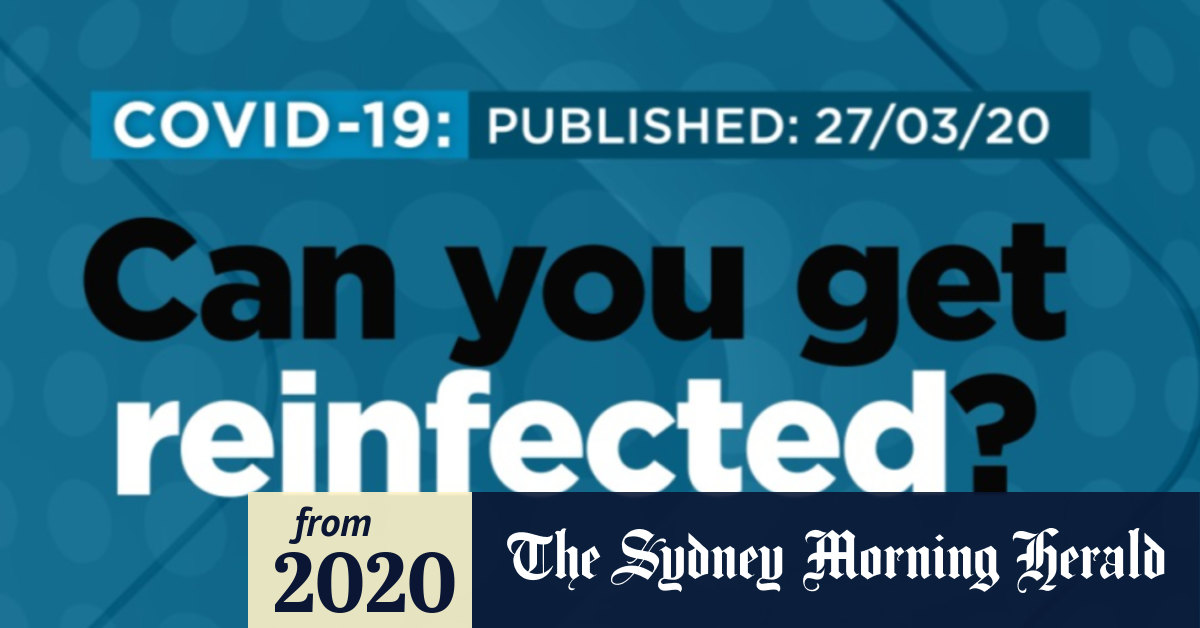 Video: Coronavirus: Can you get reinfected? And other essential COVID ...