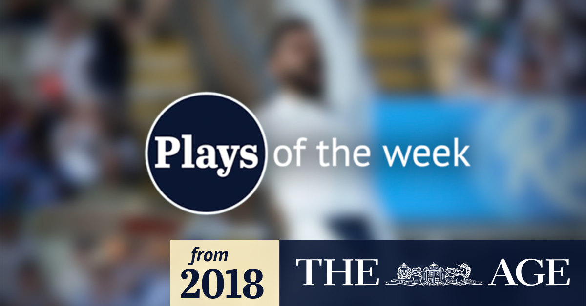 Video: Plays of the week