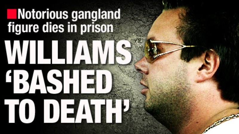Carl Williams killed in prison