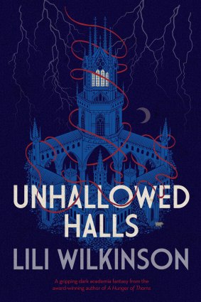 Magic, human sacrifice and bodysnatching: Lili Wilkinson’s new novel