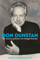 Don Dunstan: Biography introduces unique politician to new audience
