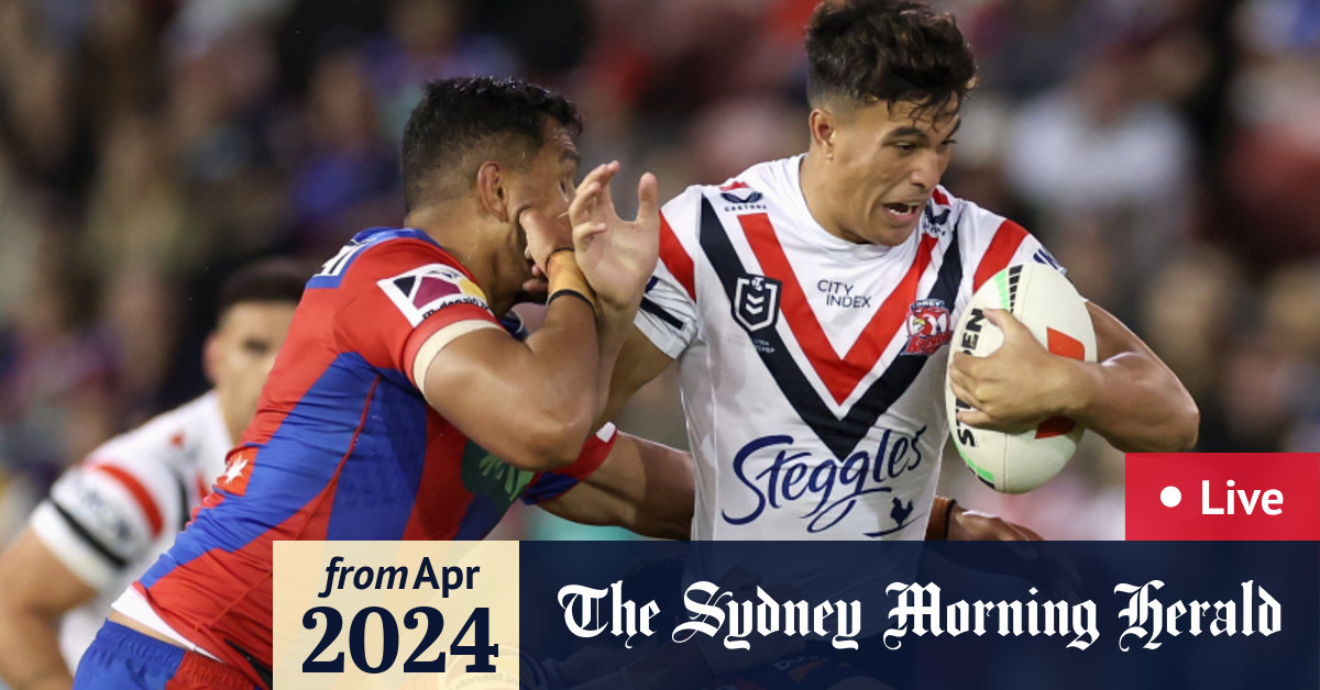NRL 2024 round 6 LIVE updates: Newcastle Knights v Sydney Roosters ...