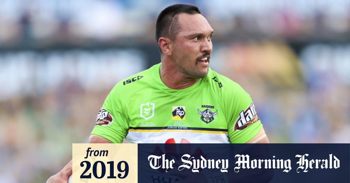NRL 2019: Canberra Raiders star Jordan Rapana set for shock switch to ...