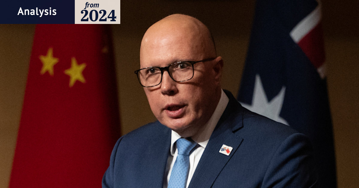 Australia China relations: Has ‘pro-China’ Peter Dutton morphed from a ...