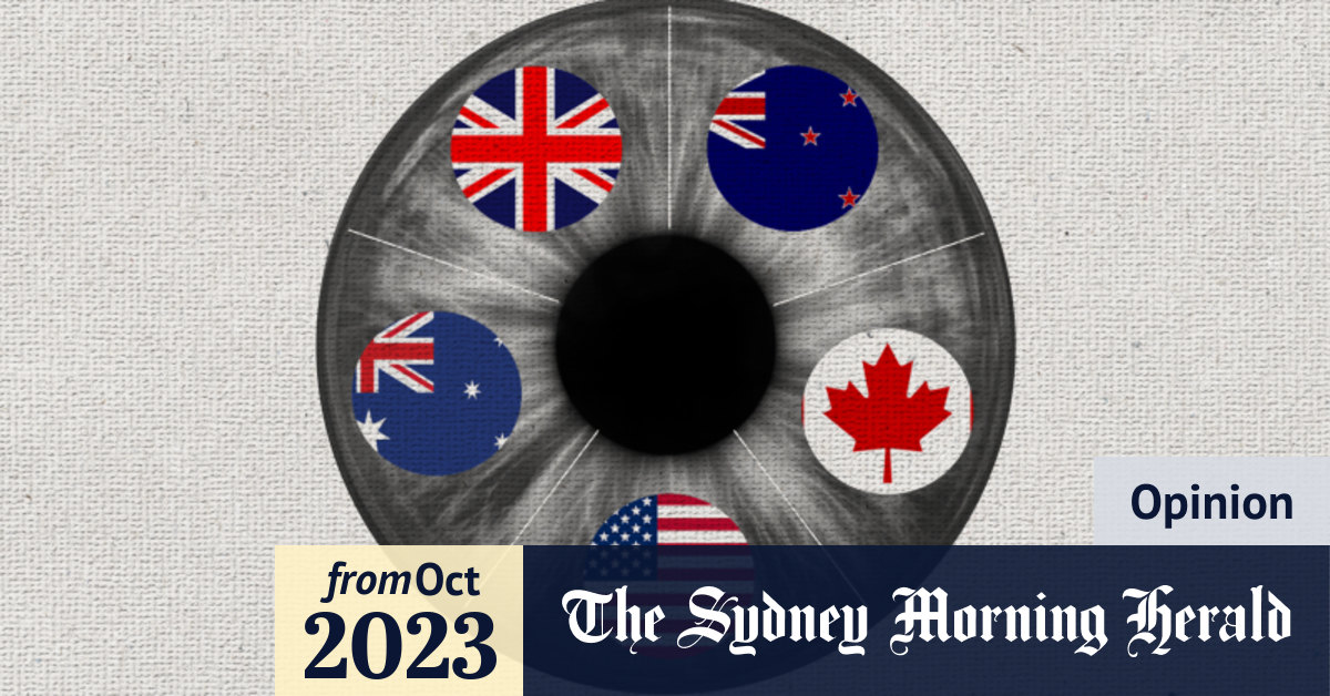 Five Eyes: Time for a long hard look at the importance of the alliance