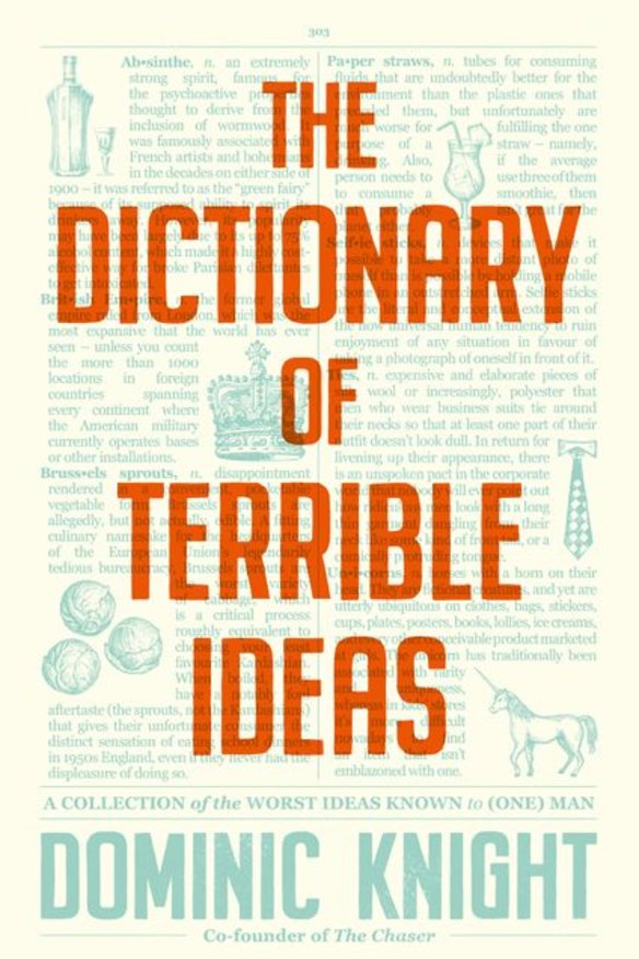 A compendium of idiotic ideas, from hacky sack to influencers