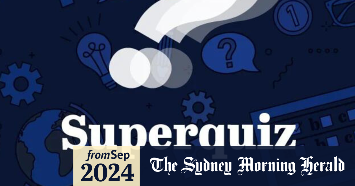 Superquiz, Monday, September 9