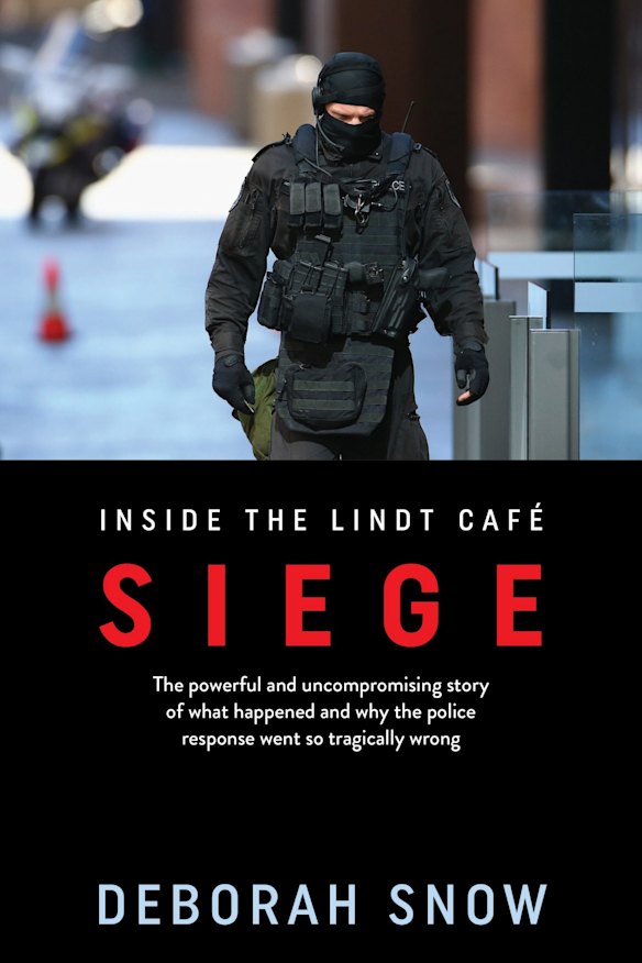 Siege review: Deborah Snow's compelling account of the Lindt Cafe disaster