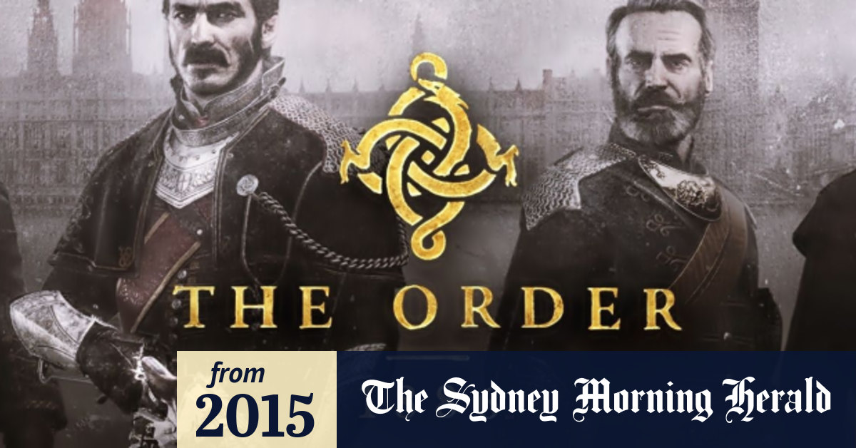The Order: 1886 - political change, technology revolution and what its ...