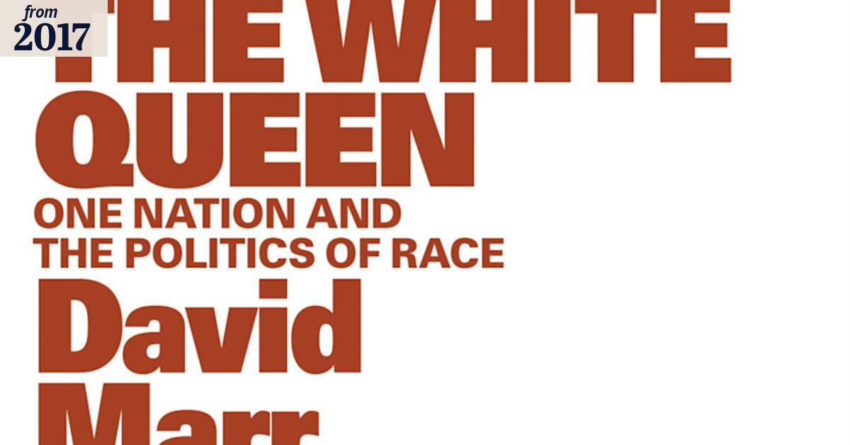 The White Queen review: David Marr on how Pauline Hanson plays the race ...