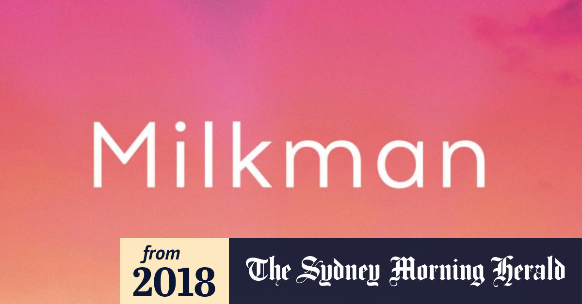 Milkman review: Anna Burns' disturbing novel about a young girl and an ...