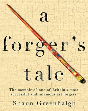 A Forger's Tale review: Steven Greenhalgh spills the beans on the ...