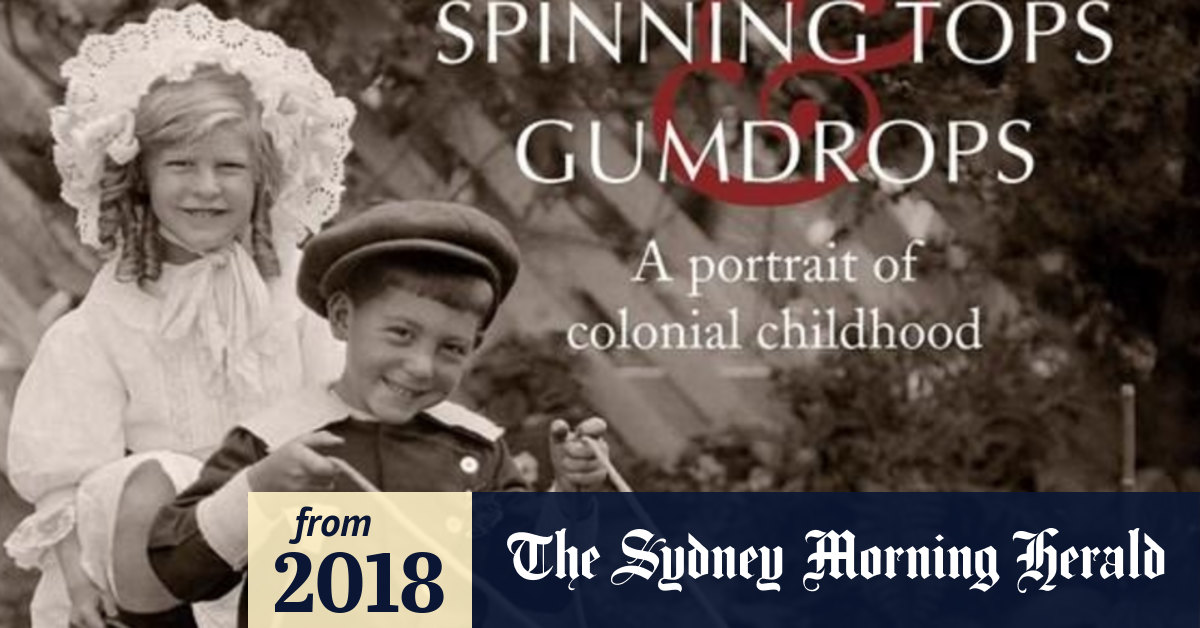 Spinning Tops and Gumdrops review: Edwin Barnard on Australian childhoods