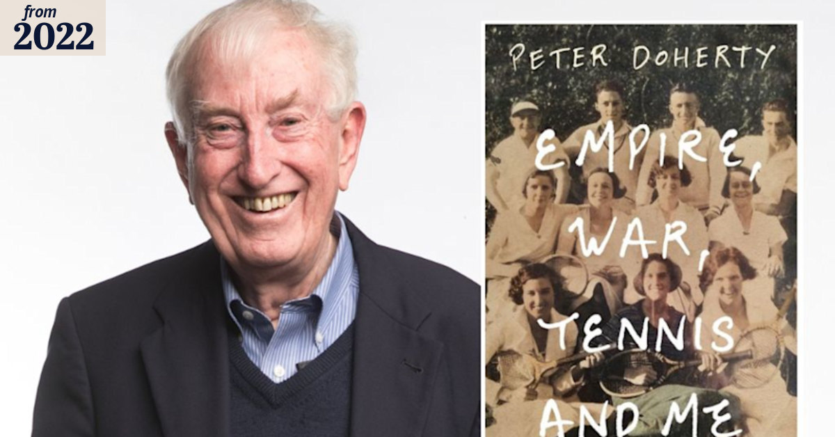 Empire, War, Tennis and Me by Peter Doherty: How tennis served the ...