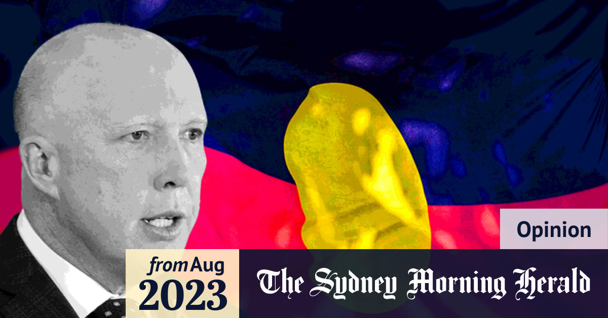 Voice to parliament: Why Peter Dutton could be the Yes campaign’s ...