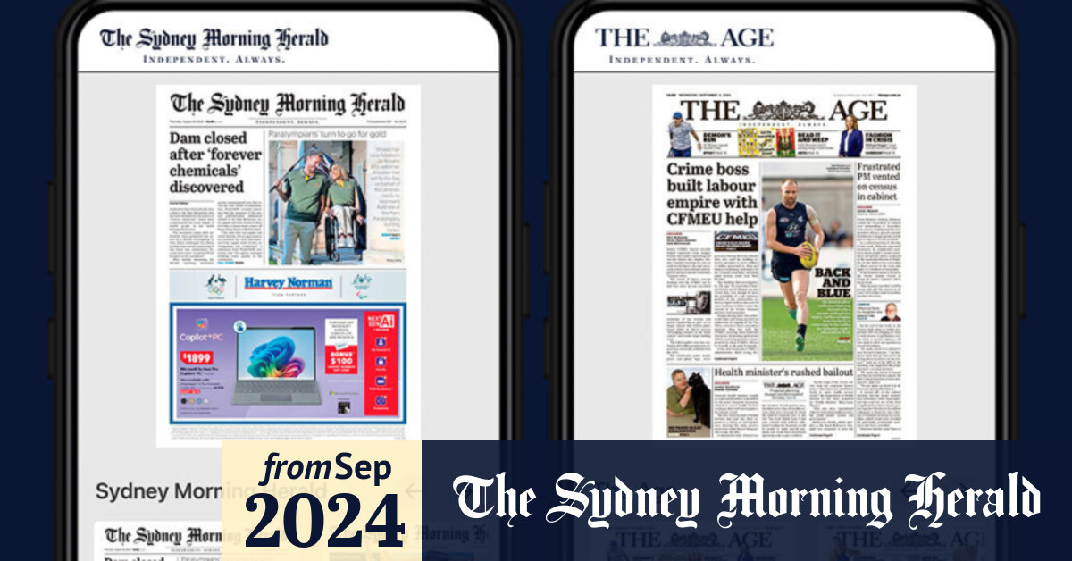 Read the new Today’s Paper from The Sydney Morning Herald and The Age