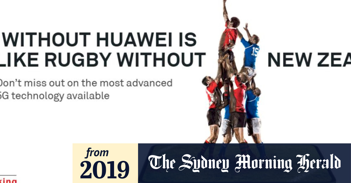 Huawei launches New Zealand ad with rugby union references after ...