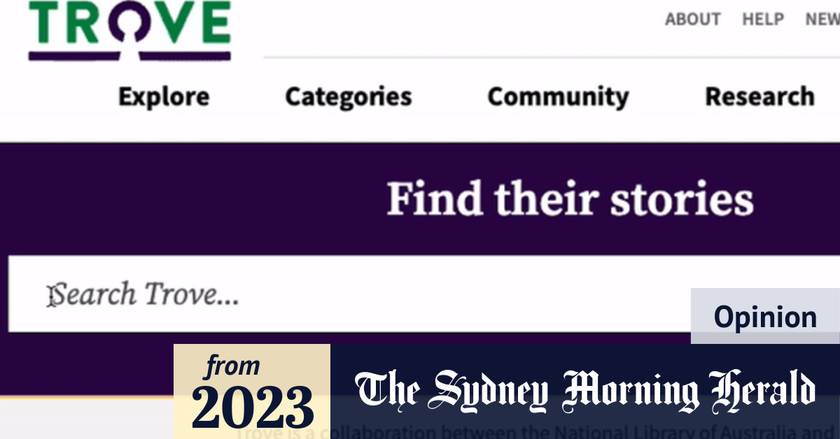 Trove: The National Library’s remarkable search engine needs government ...