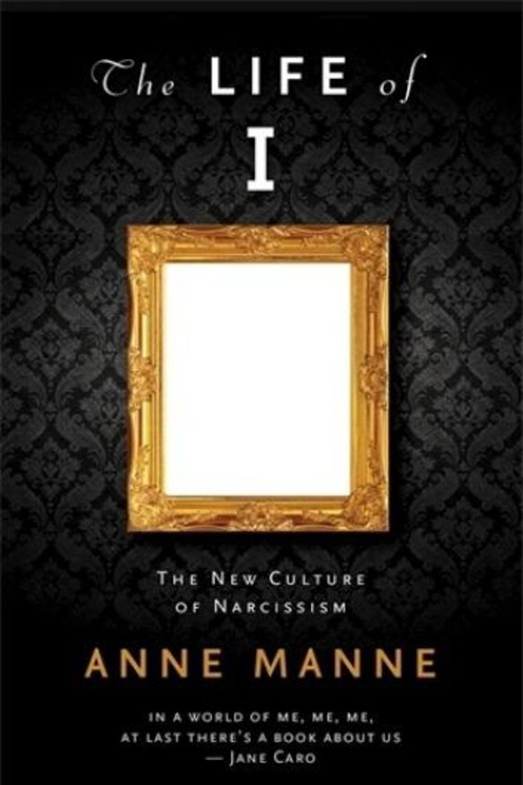 The Life of I by Anne Manne