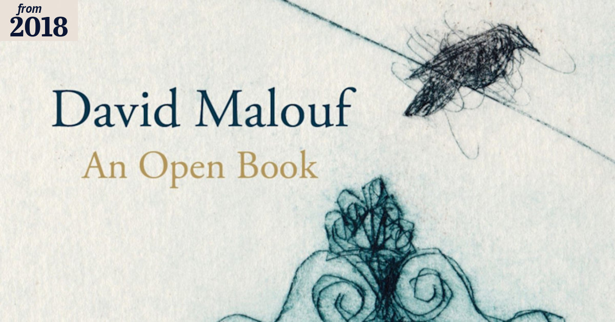 An Open Book review: David Malouf's poems show his undiminished ...
